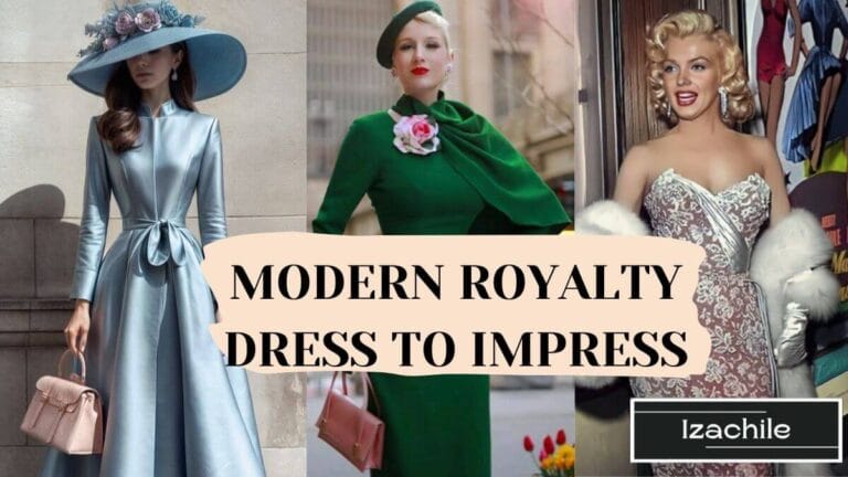 Modern Royalty Dress To Impress: Outfits And How To Style Them